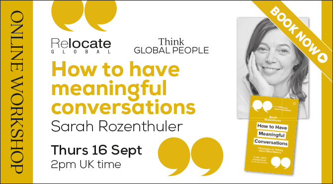 How to have meaningful conversations | Editorial | Relocate magazine